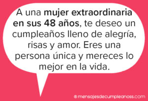 +40 Frases ORIGINALES de feliz CUMPLEAÑOS 48 AÑOS