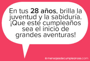 +40 FRASES de FELIZ CUMPLEAÑOS 28 años ¡Originales!
